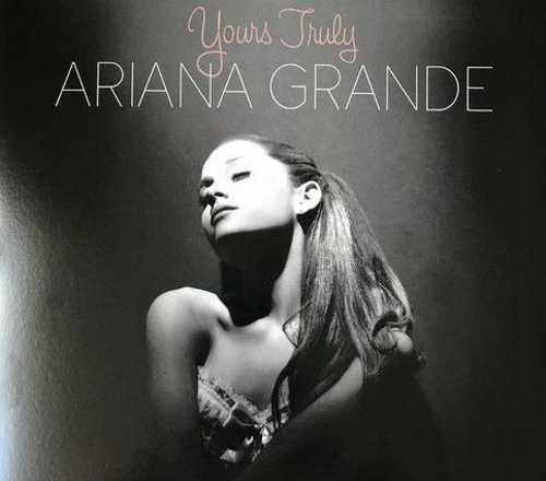 Виниловая пластинка Grande, Ariana, Yours Truly