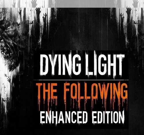 Dying Light Enhanced Edition PS4/PS5 RUS