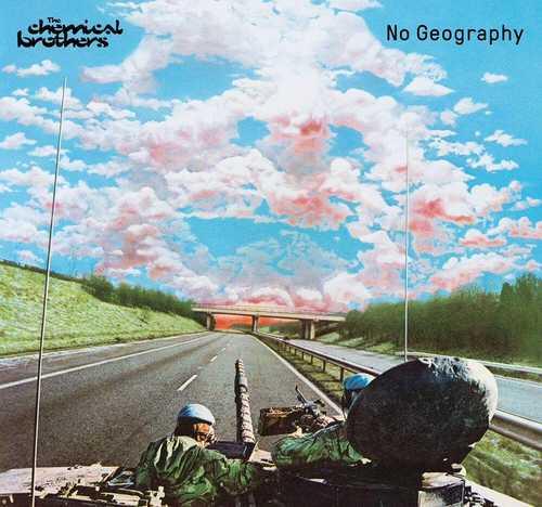 The Chemical Brothers – No Geography