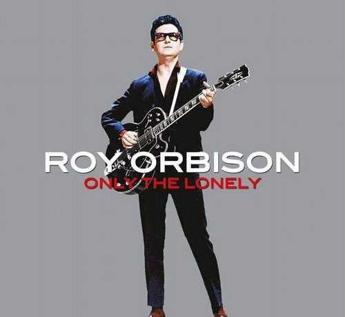 Виниловая пластинка Orbison, Roy, Only The Lonely