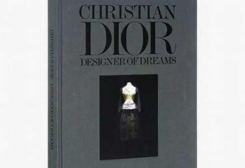 Книга «Christian Dior - designer of dreams»