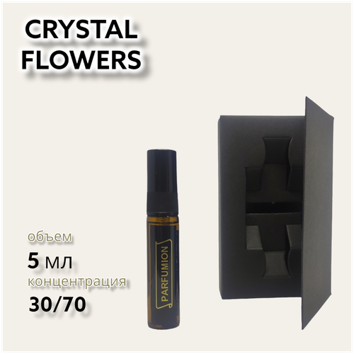 Духи "Crystal Flowers" от Parfumion