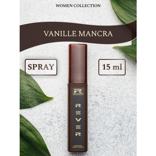 L601/Rever Parfum/PREMIUM Collection for women/VANILLE MANCRA/15 мл