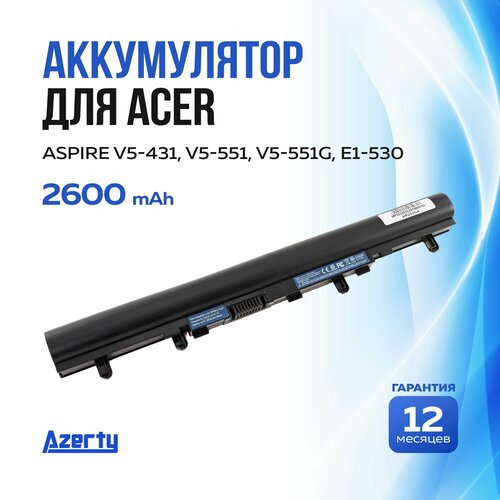 Аккумулятор AL12B72 для Acer Aspire V5-431 / V5-551 / V5-551G / V5-431P / E1-530 / E1-430P (AL12A32, AL12A72, AL12A31) 2600mAh