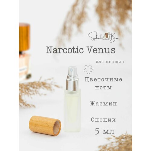 Narcotic Venus духи стойкие