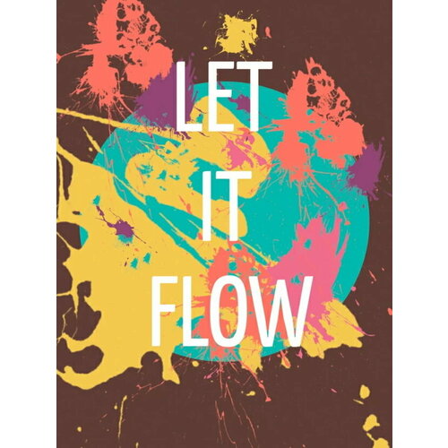 Плакат, постер на холсте Let it Flow/искусство/арт/абстракция/творчество. Размер 60 х 84 см