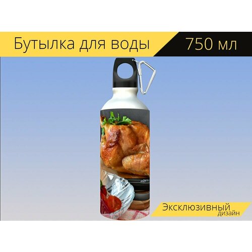 Бутылка фляга для воды "Курица, жареный цыпленок, курицагриль" 750 мл. с карабином и принтом