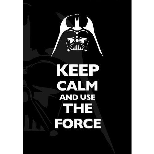 Плакат, постер на холсте Star Wars-Keep Calm/Дарт Вейдер-Кип Калм. Размер 21 х 30 см