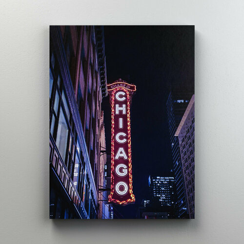 Интерьерная картина на холсте "Вывеска Чикаго" архитектура, размер 30x40 см