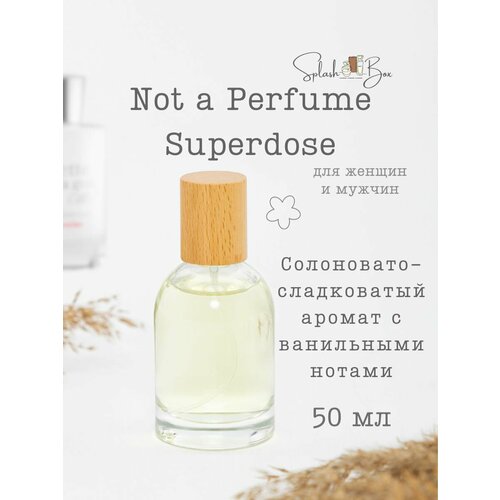 Not A perfume superdose духи стойкие