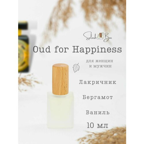 Oud for Happiness духи стойкие