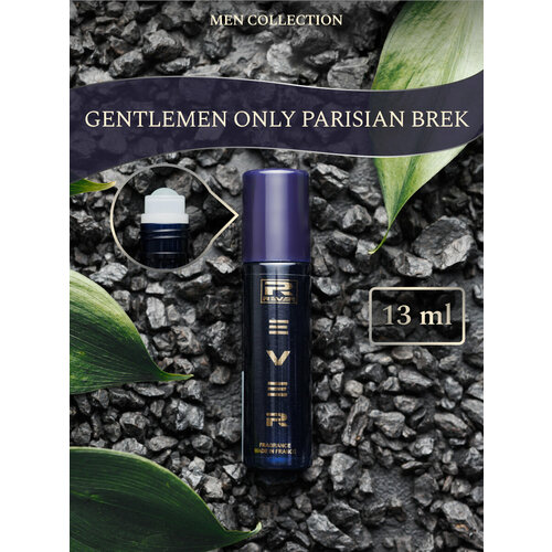 G081/Rever Parfum/Collection for men/GENTLEMEN ONLY PARISIAN BREK/13 мл