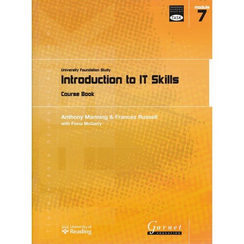 Transferable Academic Skills Kit: University Foundation Study Module 7: Introduction to IT Skills