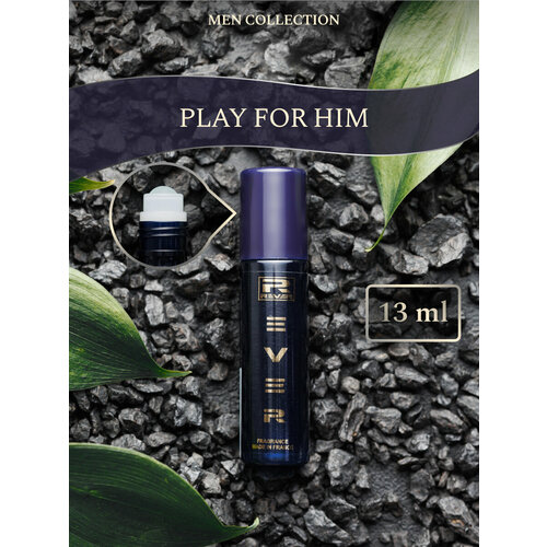 G079/Rever Parfum/Collection for men/PLAY FOR HIM/13 мл
