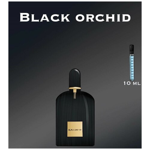 Духи crazyDanKos (Черная орхидея) Black Orchid Спрей 10 мл