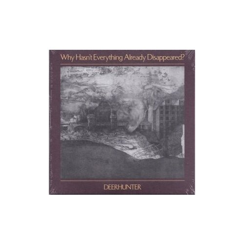 Компакт-Диски, 4AD, DEERHUNTER - Why Hasn't Everything Already Disappeared? (CD)
