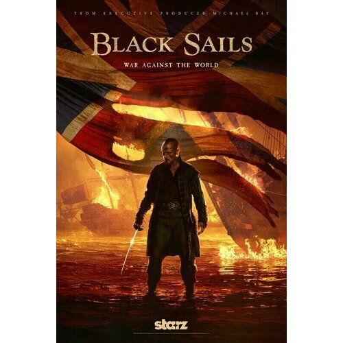 Плакат, постер на бумаге Черные паруса (Black Sails), Стив Бойум, Нил Маршалл, Сэм Миллер. Размер 60 х 84 см