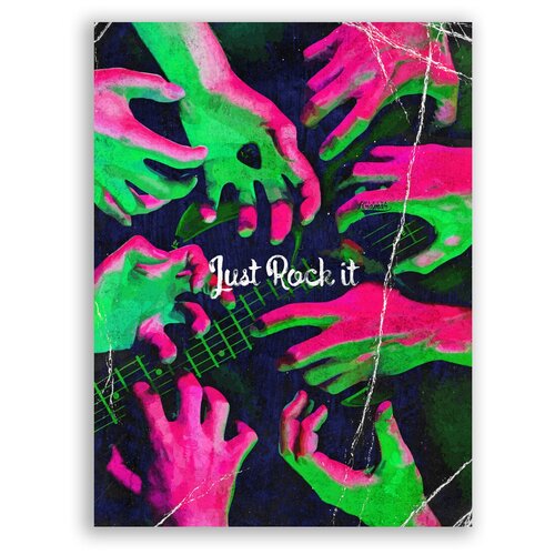 Мотивационный плакат на бумаге / Just rock it / Саша Крамар
