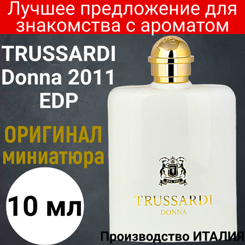 Духи женские оригинал TRUSSARDI Donna 2011 EDP 10 ml, атомайзер
