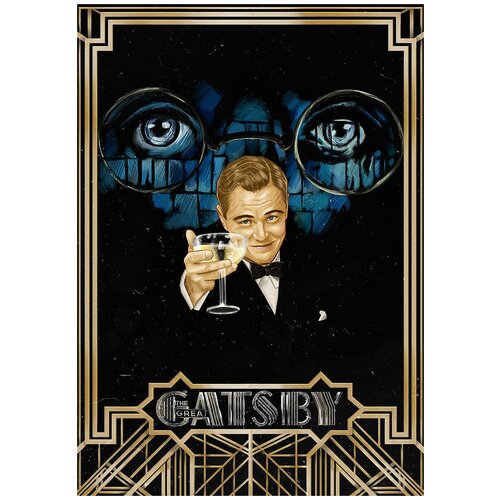 Интерьерный постер на стену картина для интерьера в подарок плакат фильма кинопостер кино "Great Gatsby" размера 40х50 см 400*500 мм репродукция в тубусе без рамы для декора комнаты офиса дома дизайна кухни спальни гостиной детской