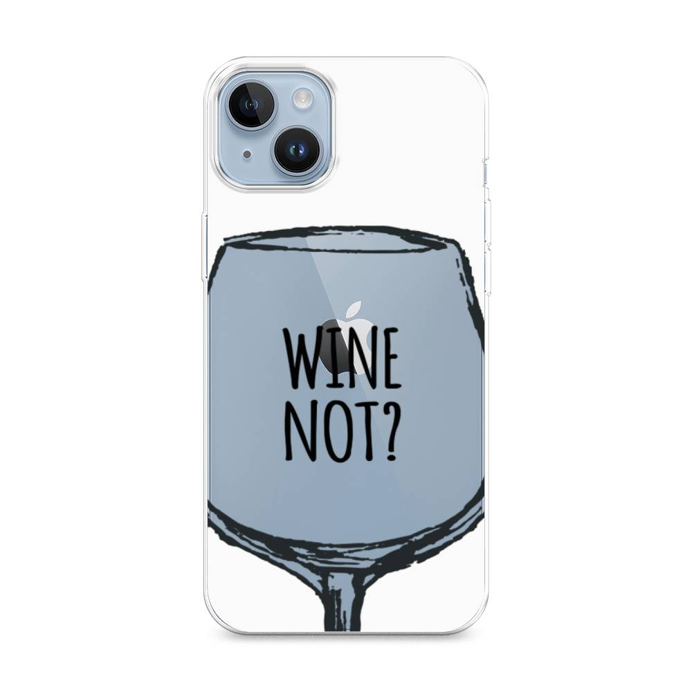 Чехол на Apple iPhone 14 Plus "Wine not white"