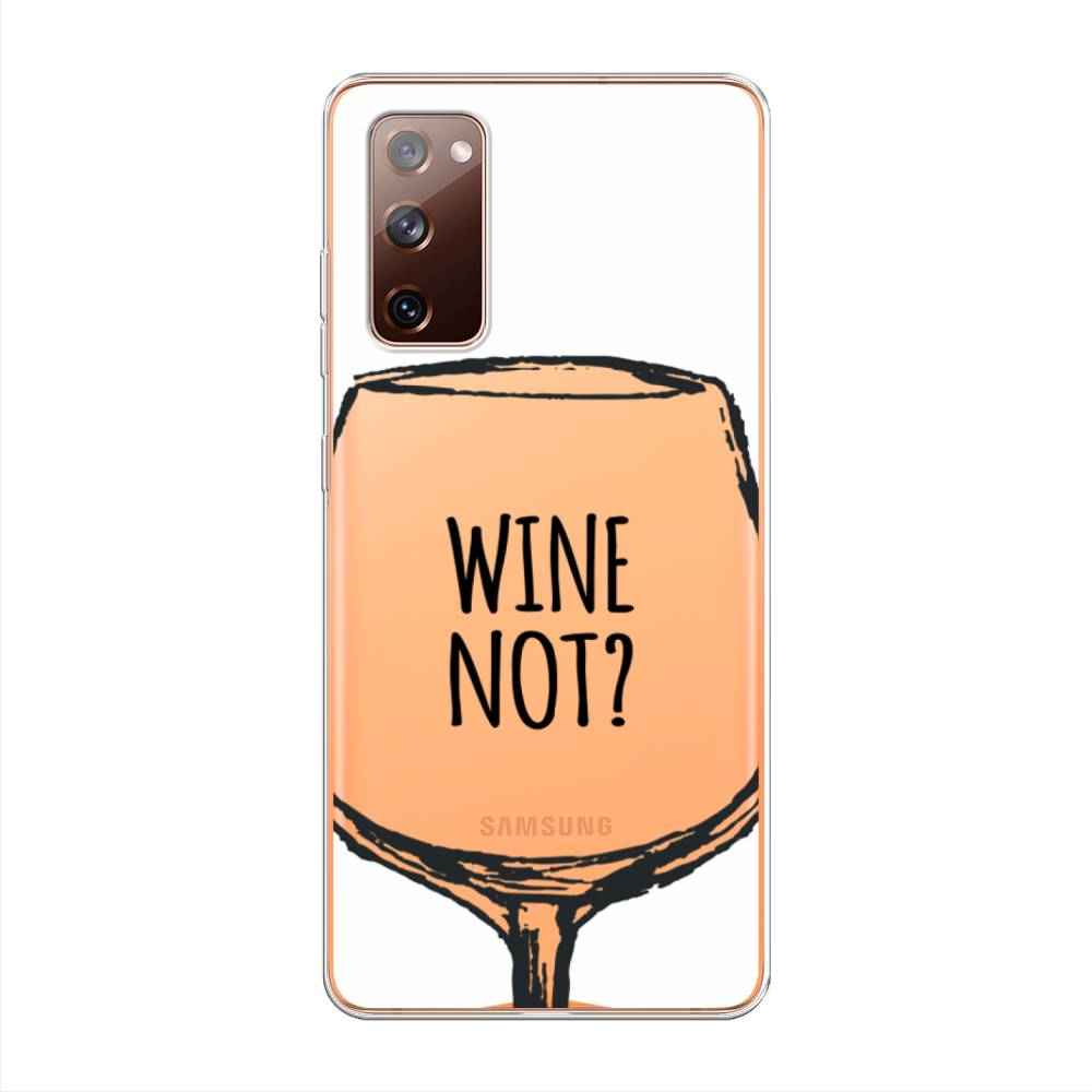 Чехол на Samsung Galaxy S20 FE "Wine not white"