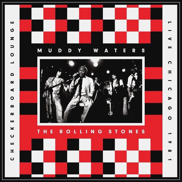 Checkerboard Lounge, Live Chicago 1981 (CD) Muddy Waters, The Rolling Stones